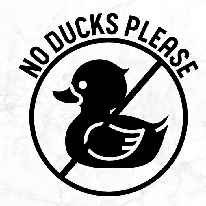 No Ducks Please Decal That S Ducked Up