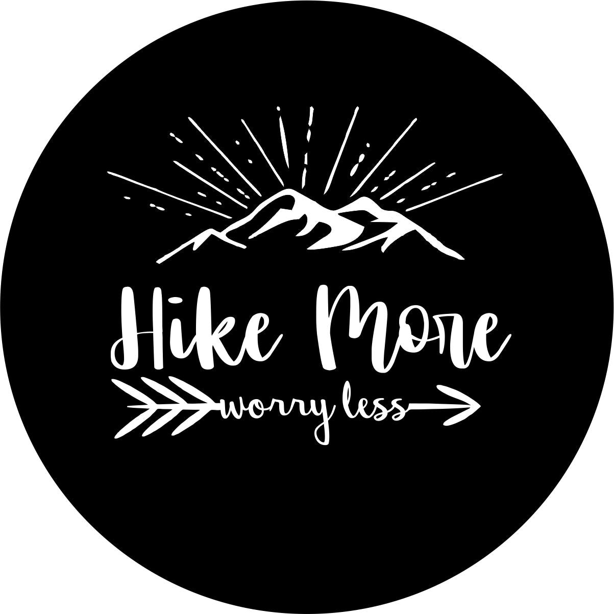 Hike More, Worry Less Quote + Mountain and Arrow – That’s Ducked Up
