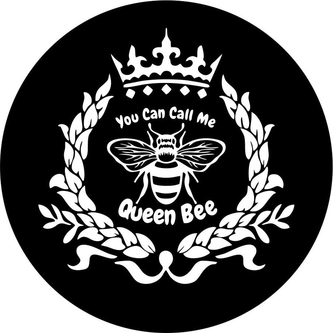 You Can Call Me Queen Bee Spare Tire Cover Design for Jeep, Campers, B ...
